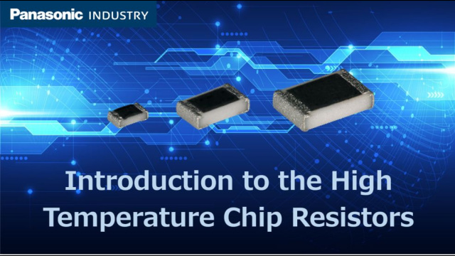 Introduction to the High Temperature Chip Resistors |Panasonic ...